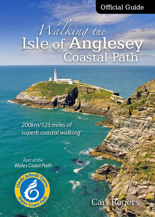 Official Guide: Wales Coast Path: Isle of Anglesey/ Ynys Mon – Northern ...